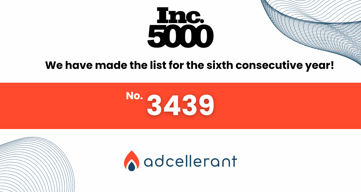 AdCellerant Secures Spot on the Inc. 5000 List for the Sixth Year ...